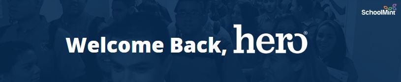 SchoolMint Hero Relaunch Process – Hero